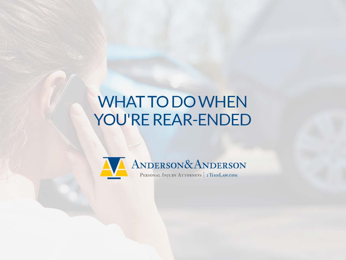 What to Do When You're Rear-Ended | Anderson & Anderson